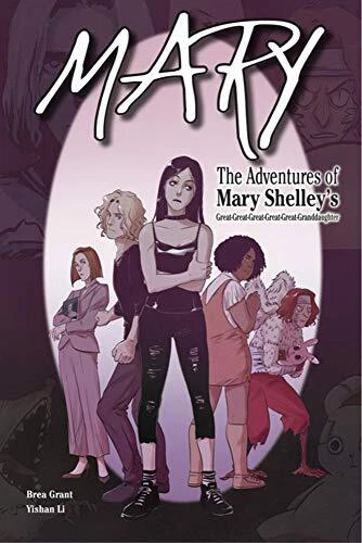 MARY: THE ADVENTURES Of Mary Shelley's Great-Great-Great-Great-Great ...