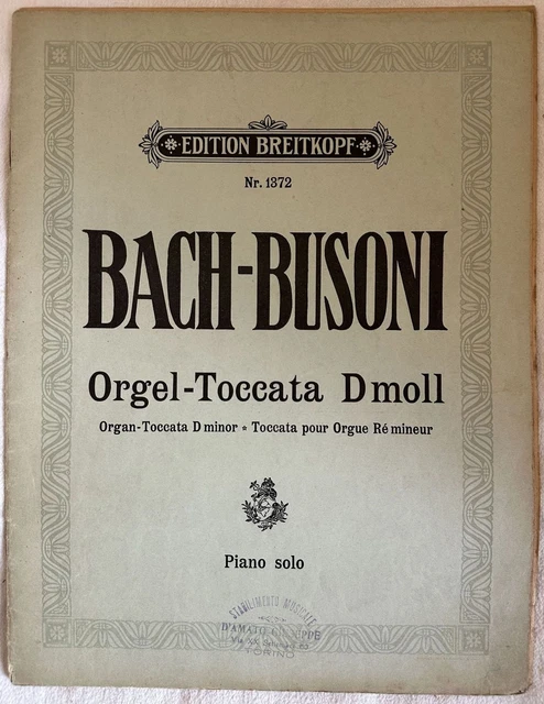JOHANN SEBASTIAN BACH Busoni Toccata D Moll Pianoforte Piano 1900 ...