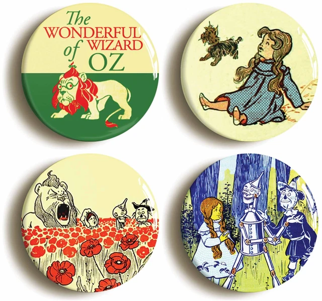 4 X WIZARD OF OZ BADGES BUTTONS PINS (1inch/25mm diameter) DOROTHY TOTO ...