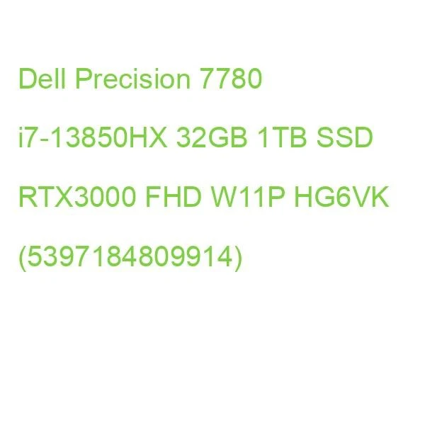 DELL PRECISION 7780 i7-13850HX 32GB 1TB SSD RTX3000 FHD W11P HG6VK ...