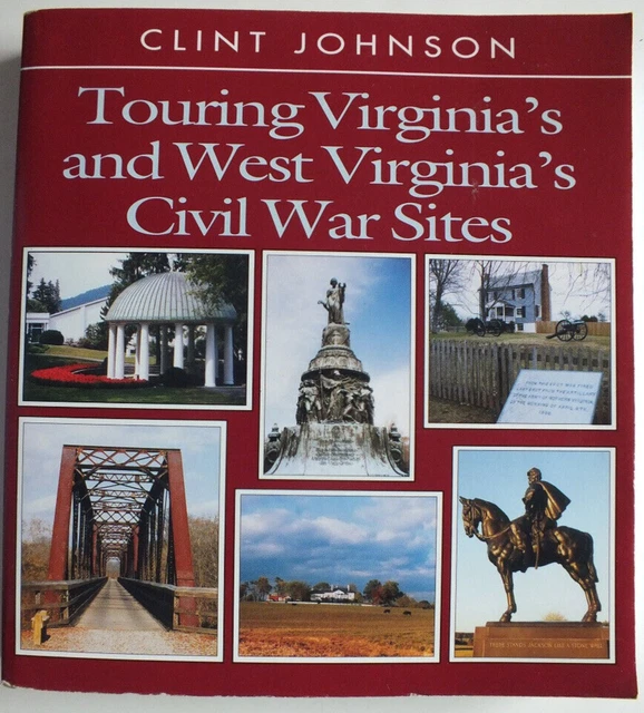 TOURING VIRGINIA'S AND West Virginia's Civil War Sites (Touring the ...