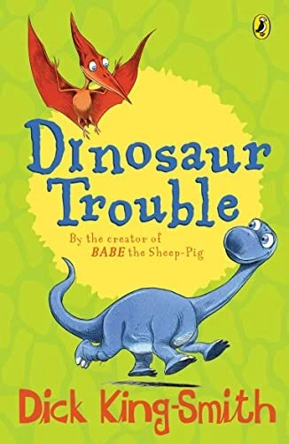 DINOSAURE TROUBLE (YOUNG Puffin Story Livres) Par Dick King-Smith,Neuf ...