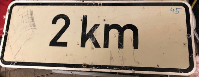 PANNEAU DE SIGNALISATION 2Km #45 EUR 25,41 - PicClick FR