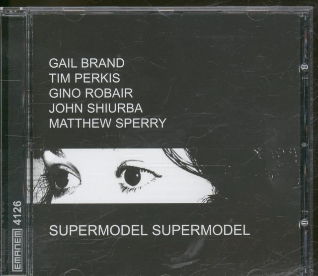 GAIL BRAND, TIM Perkis Etc Supermodel Supermodel CD UK Emanem 2006 4126 ...