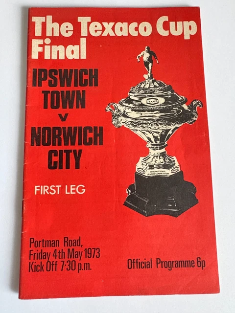 IPSWICH TOWN V Norwich City (Texaco Cup Final First Leg) 4/5/1973 £4.36 ...