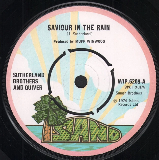 SUTHERLAND BROTHERS AND Quiver Saviour In the Rain 7" vinyl UK Island ...