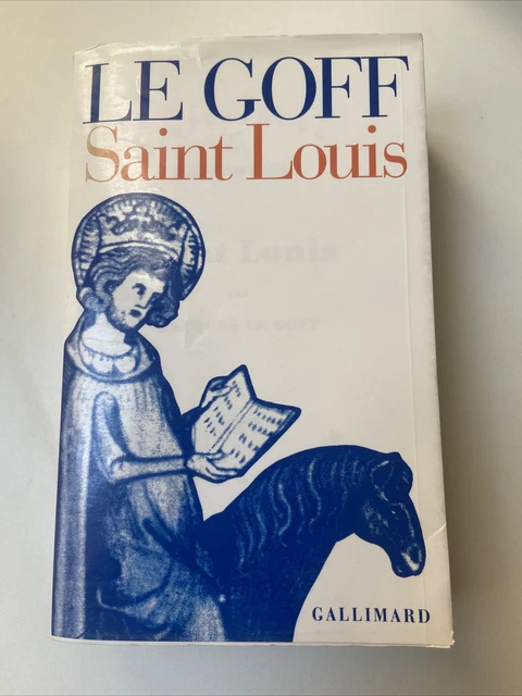 SAINT LOUIS - Le Goff - biographie - Gallimard EUR 10,00 - PicClick FR