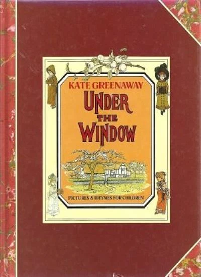 UNDER THE WINDOW: Pictures and Rhymes for Children-Kate Greenaway £3.00 ...