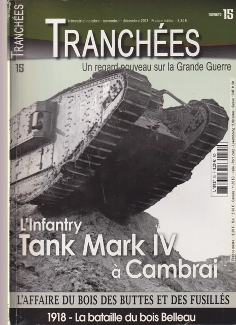 TRANCHEES N°15 MARK Iv Cambrai / Bois Belleau / Desobusage / Bois Des ...