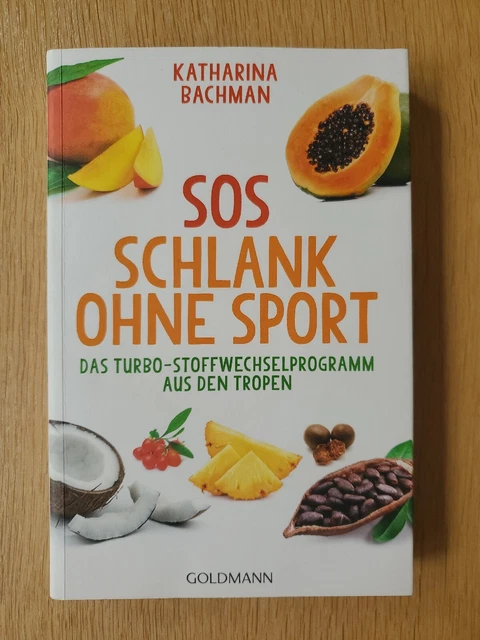 SOS SCHLANK OHNE Sport von Katharina Bachman (2015, Taschenbuch) EUR 2 ...