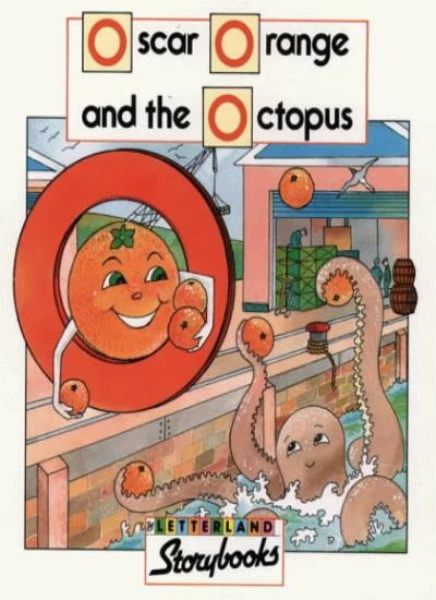 LETTERLAND STORYBOOKS - Oscar Orange and the Octopus By Stephanie ...