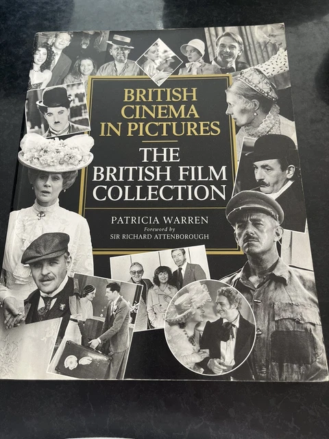 BRITISH CINEMA IN PICTURES The British Film Collection by Patricia ...