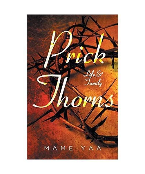 PRICK THORNS: LIFE & Family, Mame Yaa EUR 22,27 - PicClick FR