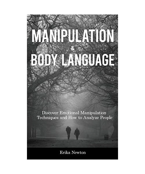 MANIPULATION AND BODY Language: Discover Emotional Manipulation ...