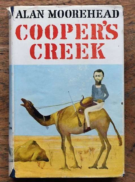 OLD BOOK COOPER'S Creek story of the Burke and Wills 1860 expedition ...