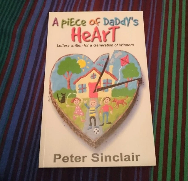 A PIECE OF Daddy's Heart By Peter Sinclair £0.99 - PicClick UK