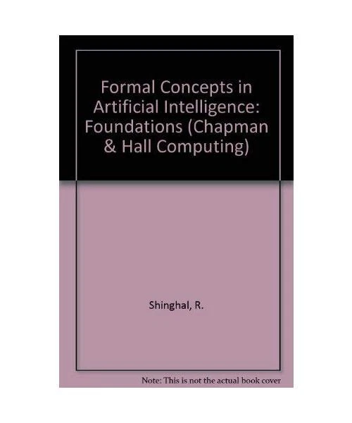 FORMAL CONCEPTS IN Artificial Intelligence: Fundamentals: Foundations ... FORMAL CONCEPTS IN Artificial Intelligence: Fundamentals: Foundations ...