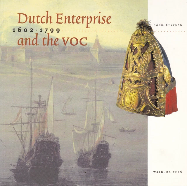 DUTCH ENTERPRISE & THE VOC history hollandia shipwreck dirk hartog east ...