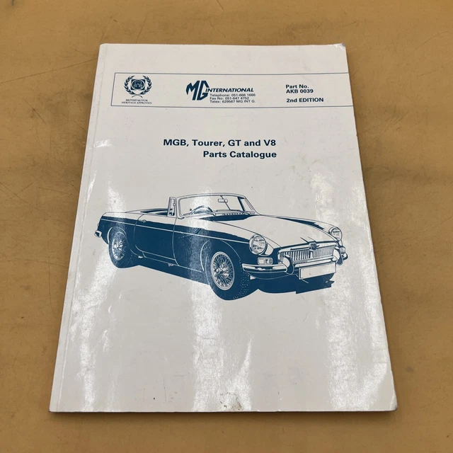 MG INTERNATIONAL MGB Tourer GT & V8 Parts Catalog 2nd Edition Part No ...