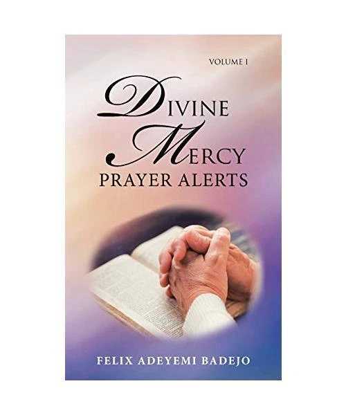 DIVINE MERCY PRAYER Alerts, Felix Adeyemi Badejo EUR 15,58 - PicClick FR
