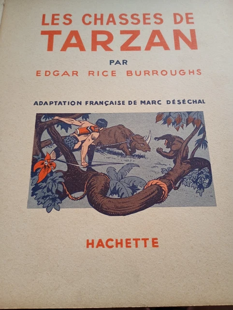 LES CHASSES DE TARZAN EDGARD RICE BURROUGHS hachette 1951 EUR 45,00 ...