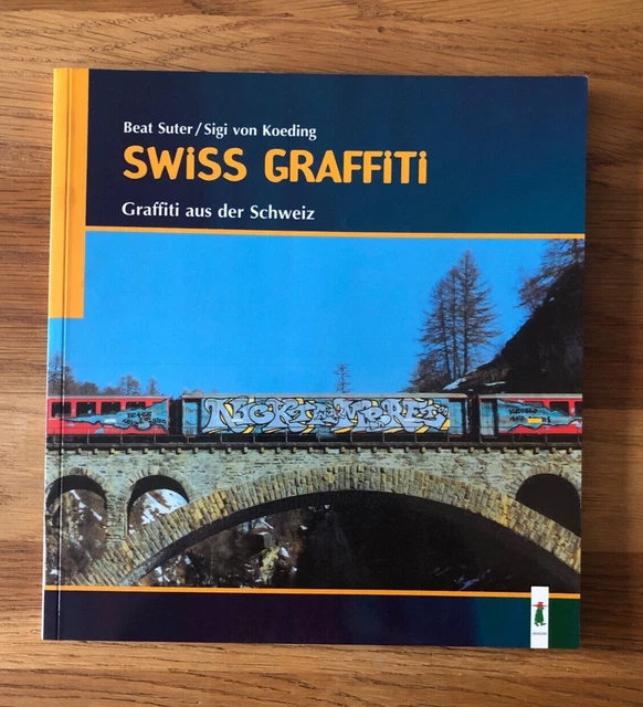 SWISS GRAFFITI: GRAFFITI aus der Schweiz EUR 23,85 - PicClick DE