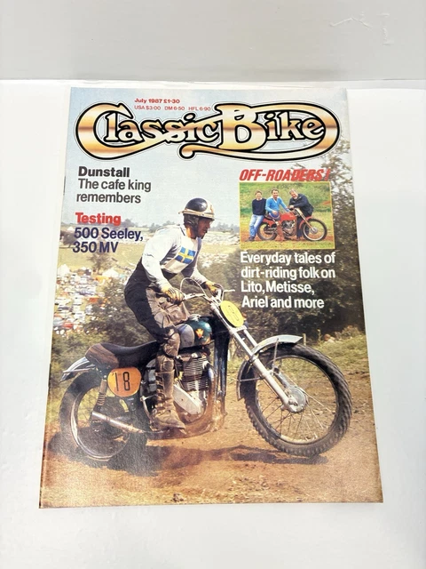 CLASSIC BIKE MAGAZINE July 1987 – Seeley 500 MV 350 Dunstall Café Racer ...