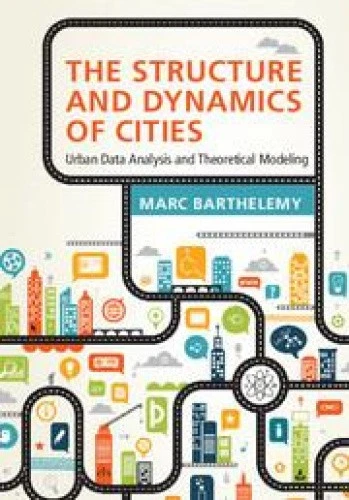 THE STRUCTURE AND Dynamics of Cities: Urban Data Analysis and ...