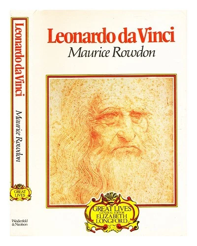 ROWDON, MAURICE LEONARDO da Vinci / (by) Maurice Rowdon ; introduction ...