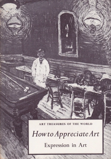 HOW TO APPRECIATE Art: Expression in Art by Harry Bober (Booklet, 1956 ...