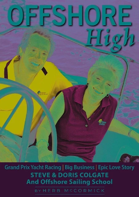 OFFSHORE HIGH: STEVE and Doris Colgate and Offshore Sailing School by ...