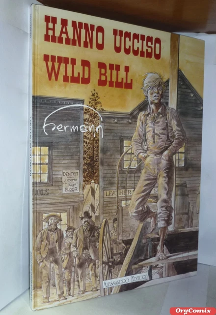 HANNO UCCISO WILD BILL (Alessandro Editore) VOLUME CARTONATO OTTIMO EUR ...