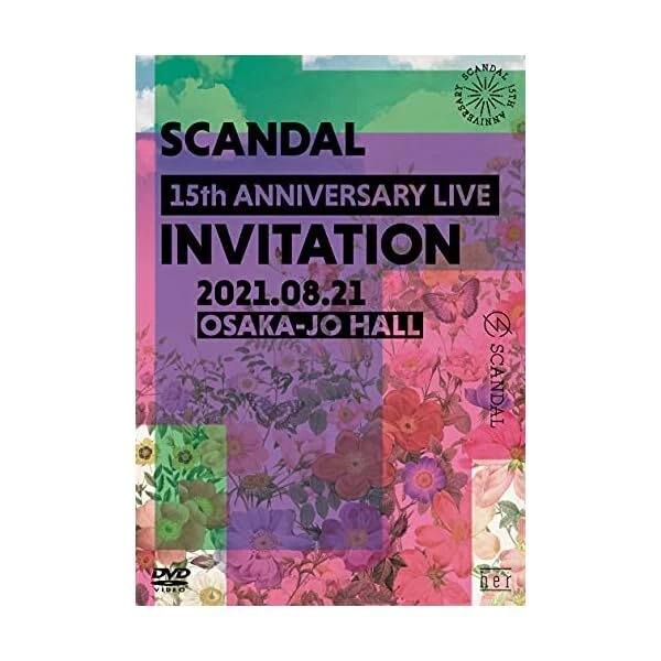 SCANDAL 15TH ANNIVERSARY Live Invitation At Osaka-Jo Hall (Dvd1) Fs Fs ...