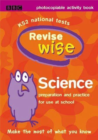 KEY STAGE 2 Revisewise: Science - Photocopiable Activity Book, Very ...