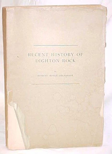 DELABARRE, EDMUND BURKE Recent History of Dighton Rock $138.02 ...