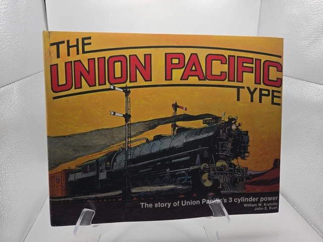 THE UNION PACIFIC Type: The Story Of UPs 3 Cylinder Power Signed And ...