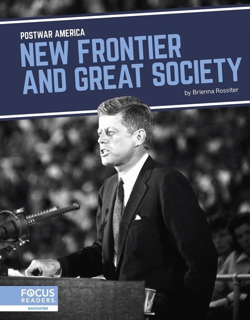NEW FRONTIER AND Great Society by Brienna Rossiter Paperback Book $26. ...