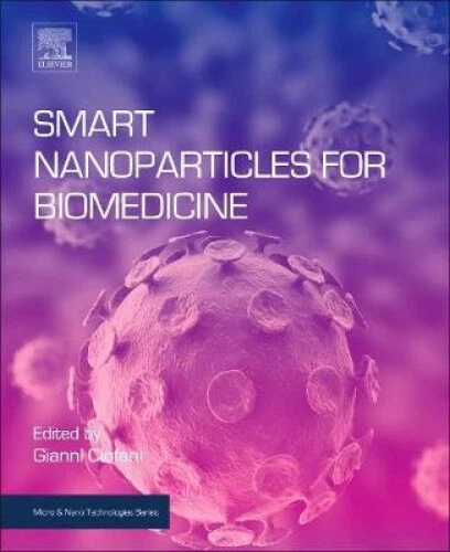 SMART NANOPARTICLES FOR Biomedicine (Micro & Nano Technologies) NEUF ...