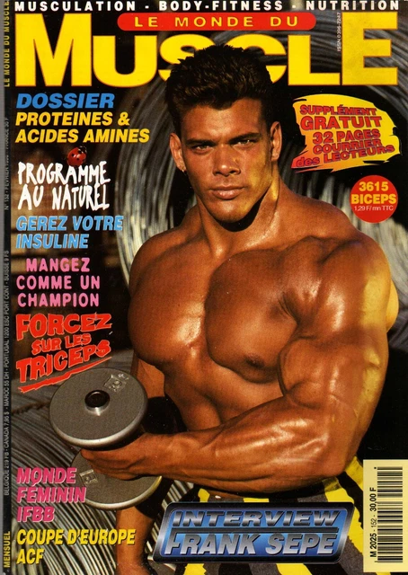 LE MONDE DU MUSCLE n°152 - 1996 - FRANK SEPE - Jiustin JOSPITRE EUR 7 ...