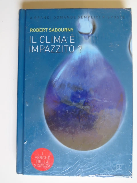 IL CLIMA È impazzito - Robert Sadourny - Barbera editore EUR 5,00 ...
