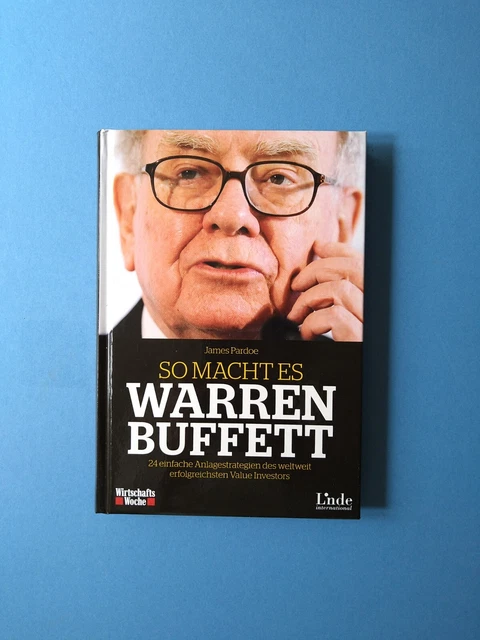 JAMES PARDOE: SO macht es WARREN BUFFETT - 24 einfache Anlagestrategien ...