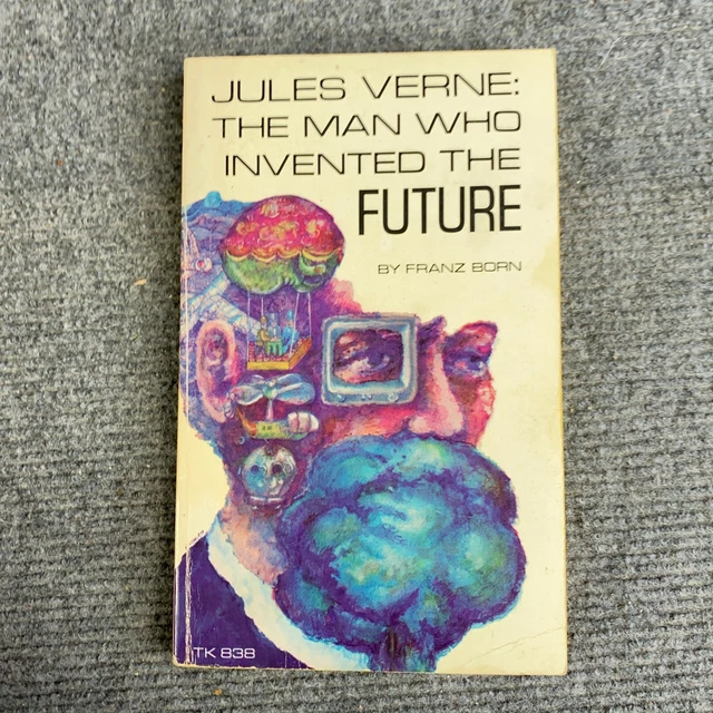 JULES VERNE: THE Man Who Invented the Future Franz Born 1963 RARE 1st ...