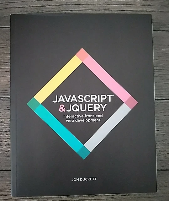 JAVASCRIPT AND JQUERY : Interactive Front-End Web Development by Jon ...