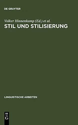 STIL UND STILISIERUNG (Linguistische Arbeiten).by Selting, Hinnenkamp New