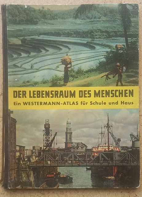 DER LEBENSRAUM DES Menschen Ein Westermann-Atlas für Schule und Haus ...