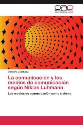LA COMUNICACIÓN Y los medios de comunicación según Niklas Luhmann Los medio 1882 EUR 29,00 ...
