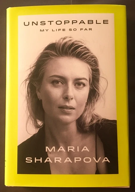 UNSTOPPABLE: MY LIFE So Far. Maria Sharapova memoir. EUR 11,72 ...