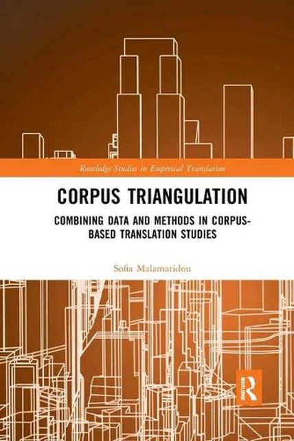 CORPUS TRIANGULATION: COMBINING Data and Methods in Corpus-Based Translation Stu EUR 76,44 ...