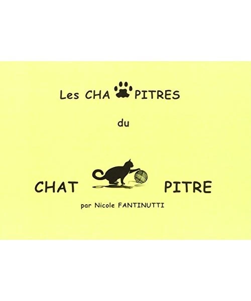 LES CHAPITRES DU Chat Pitre, Nicole Fantinutti EUR 19,17 - PicClick FR