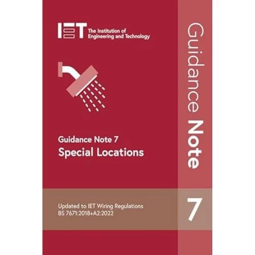 GUIDANCE NOTE 7: Special Locations by The Institution of Engineering ...